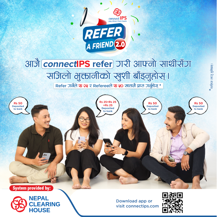 connectIPS brings Refer a Friend 2.0' Offer; both referrer and referee to receive cash reward ...